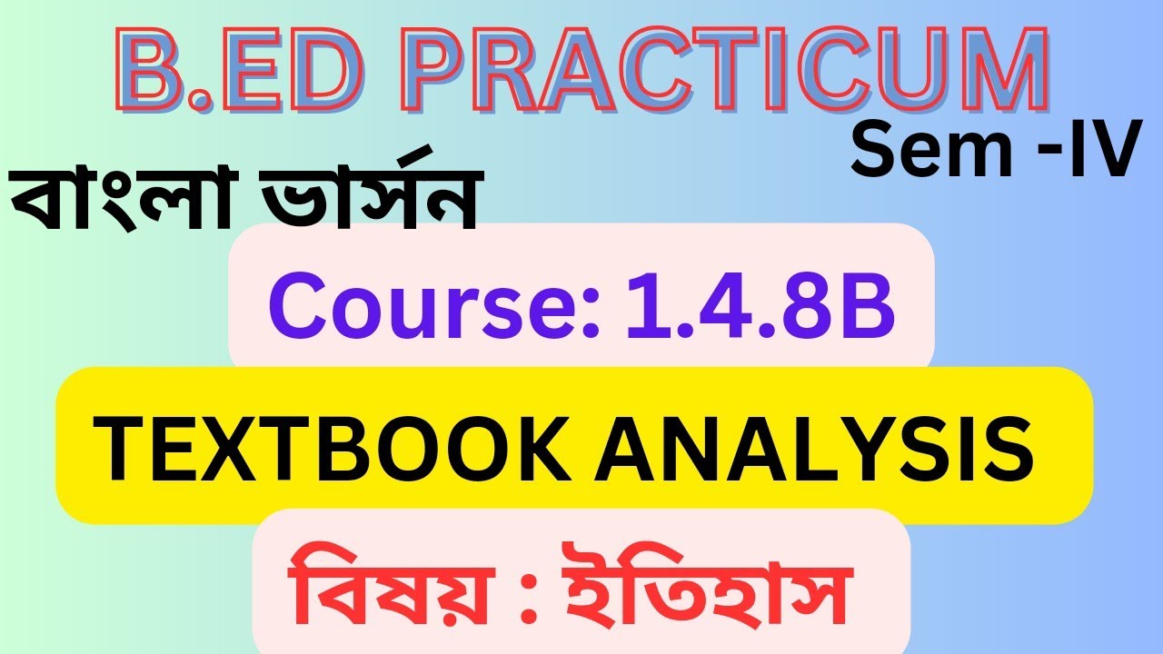 B.Ed. 4th Sem Practicum on Textbook Analysis of History method // 1.4 ...