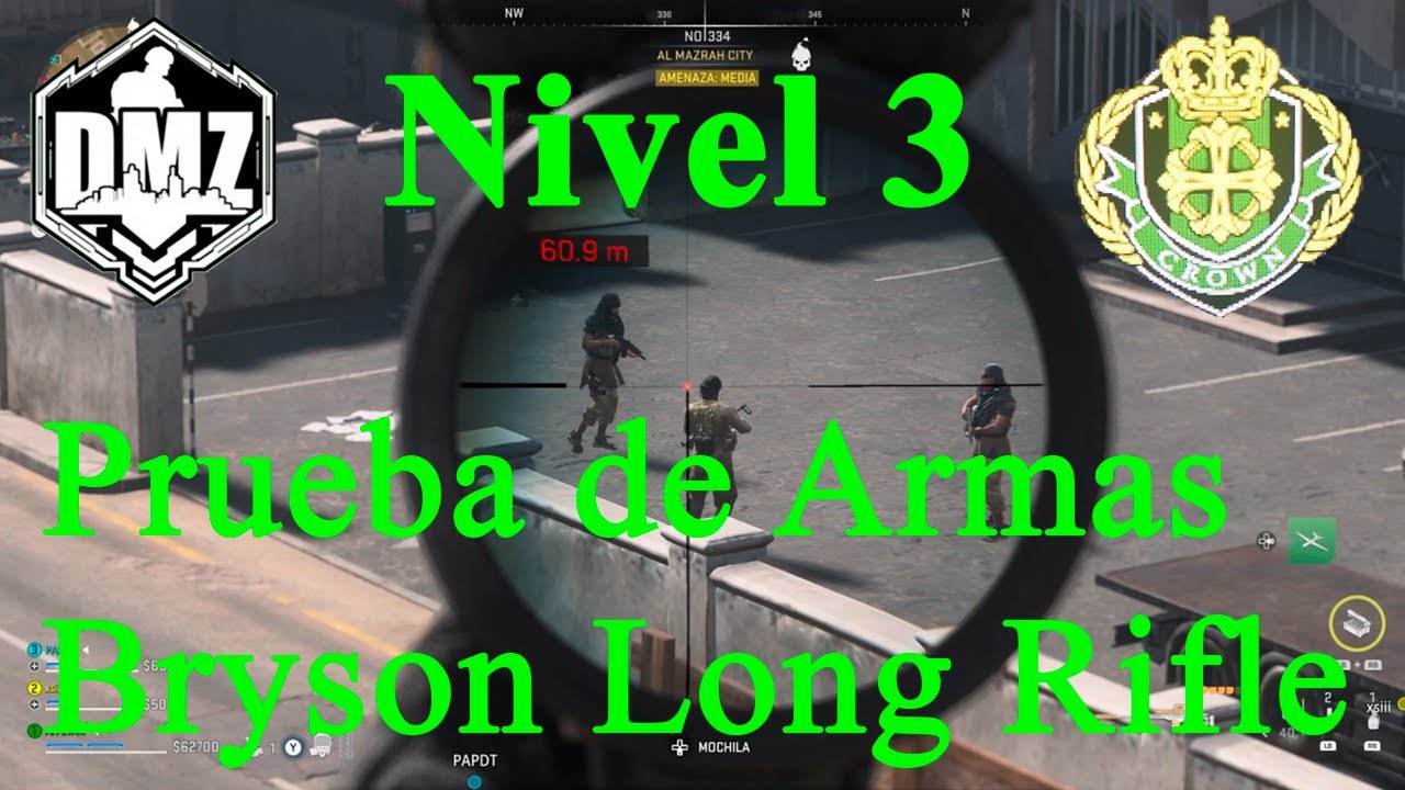 DMZ | Crown | Nivel 3 | T04 | Prueba de Armas Bryson Long Rifle - YouTube