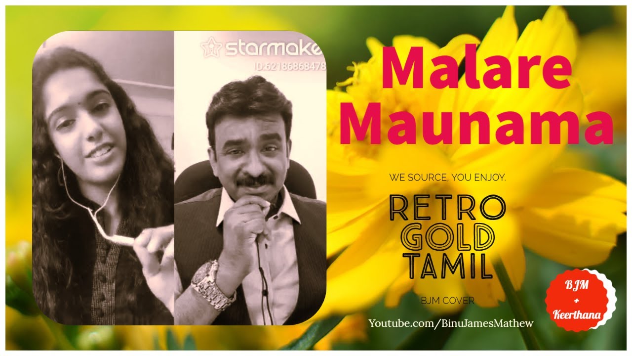 Malare Maunama | 'Retro Gold Tamil' romantic melody | StarMaker Cover ...