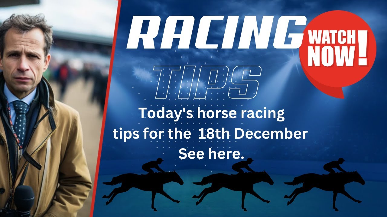 Horse Racing Tips Today Uk - December 18th - Sports Betting Tips And ...