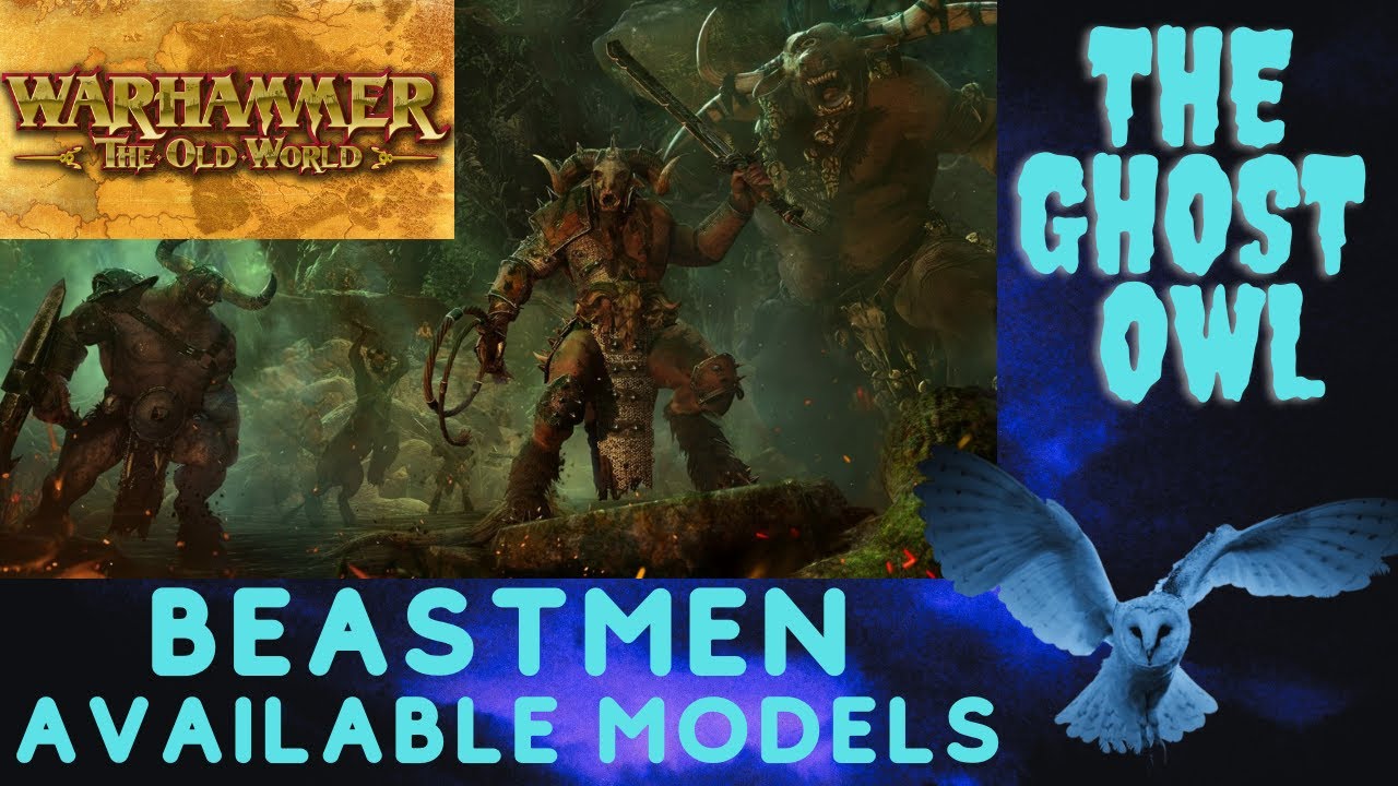 Warhammer The Old World Beastmen Brayherds Available Models - YouTube