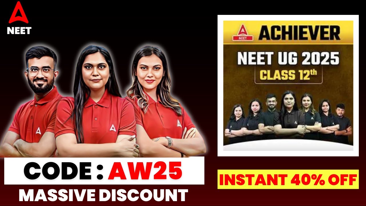 NEET ADDA247 Achiever NEET UG 2025 Class 12 BATCH COUPON CODE - YouTube