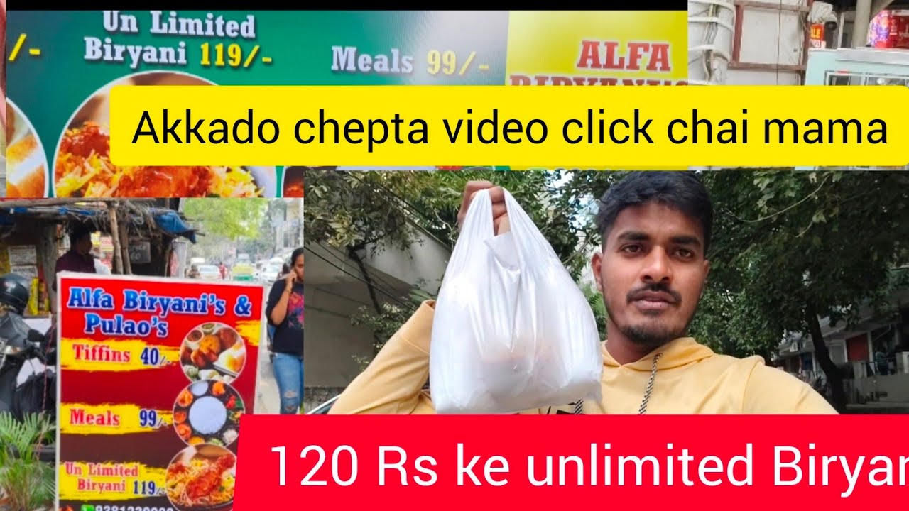 120 Rs ke Unlimited Biryani Mama || akkado Telusa chepta Full video ...