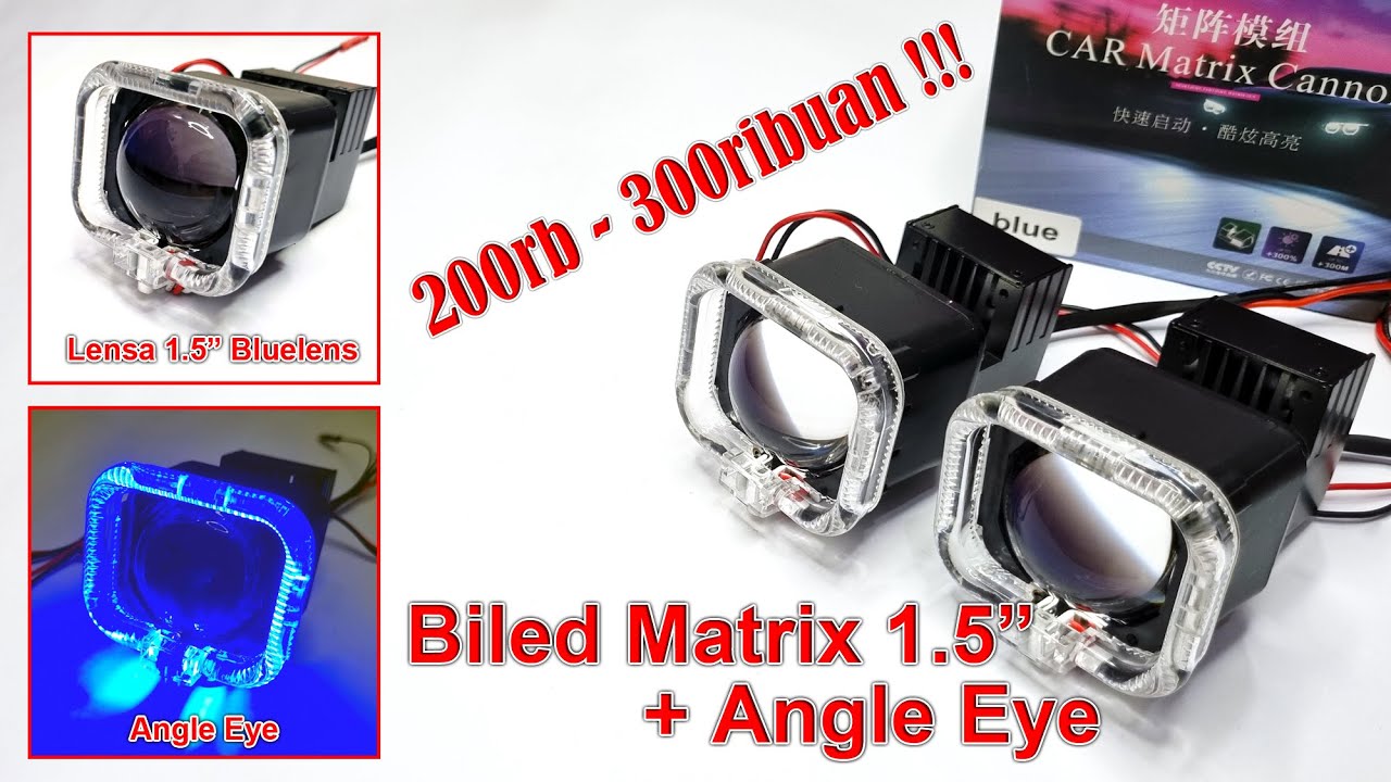 Review Projector Biled Matrix 1.5 inchi Bluelens + Angle Eye - YouTube