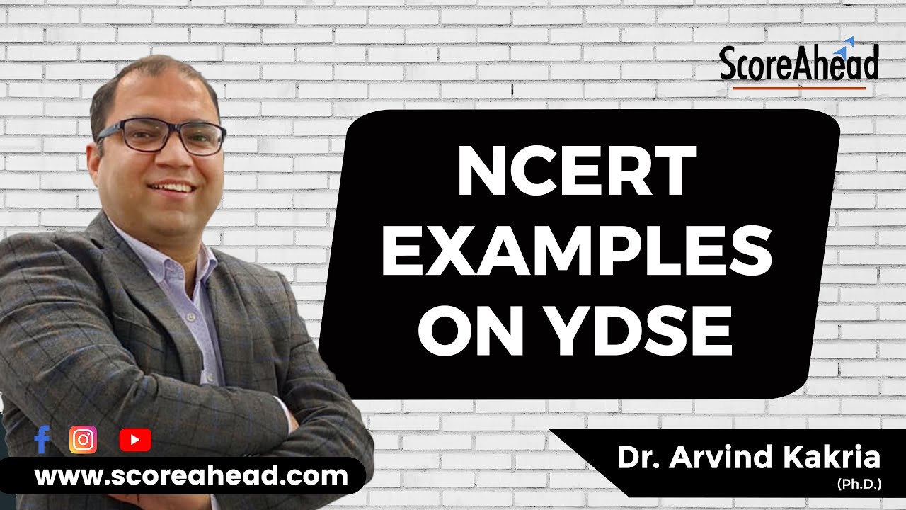 306 NCERT Examples on YDSE - YouTube