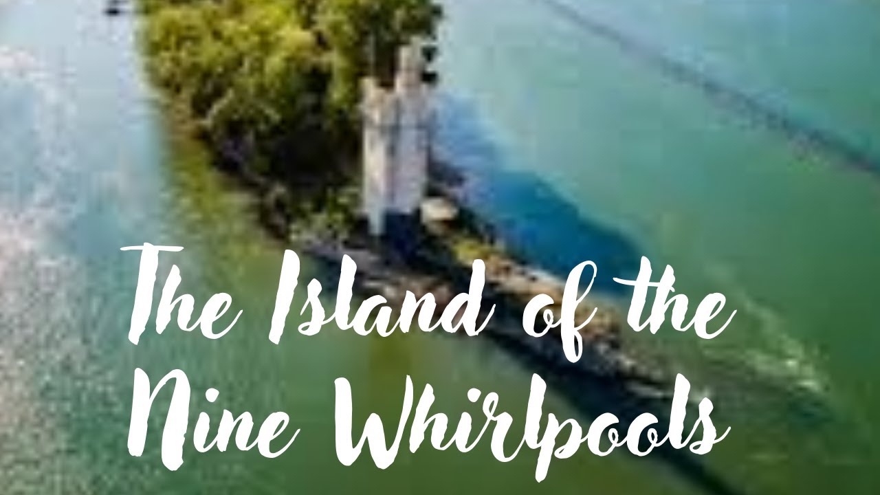 The Island of the Nine Whirlpools - - YouTube