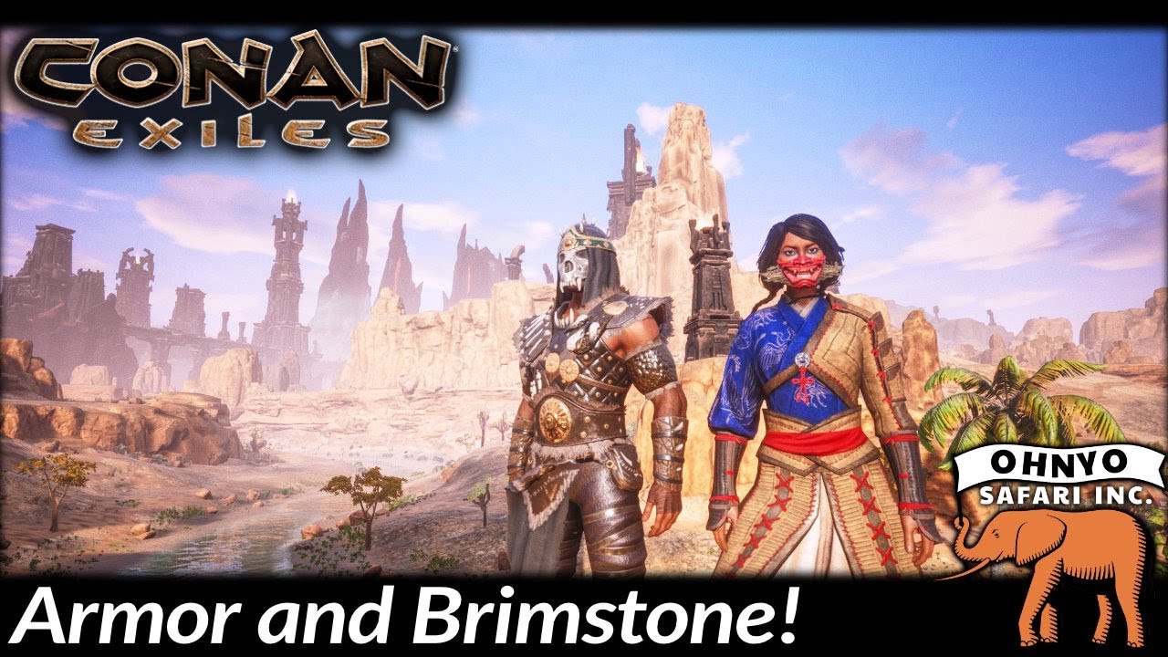 Armor and Brimstone! | Conan Exiles | Season 2 | EP 3 - YouTube