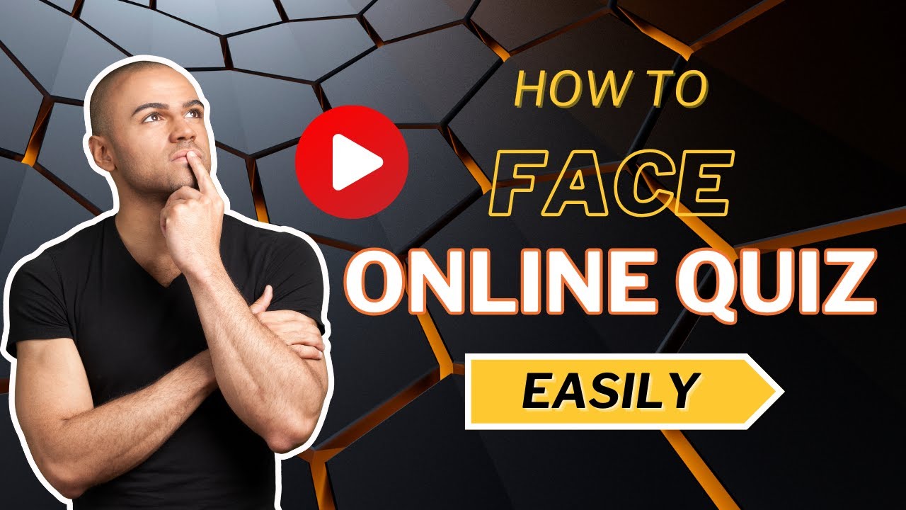 How to face online quizzes easily - YouTube