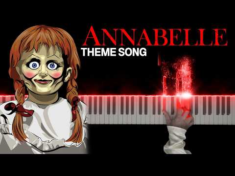 Annabelle Main Theme Song - Music Box Theme (Piano Version)