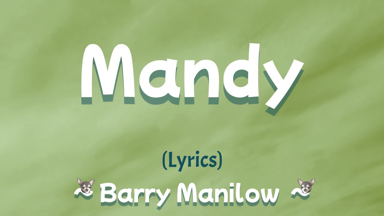 Mandy (Lyrics) ~ Barry Manilow - YouTube