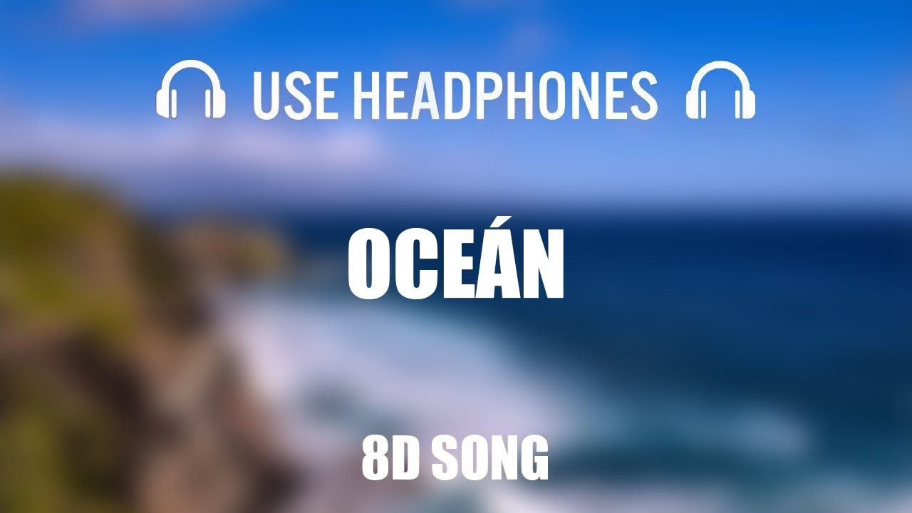 EARTH - OCEÁN | 8D AUDIO - YouTube