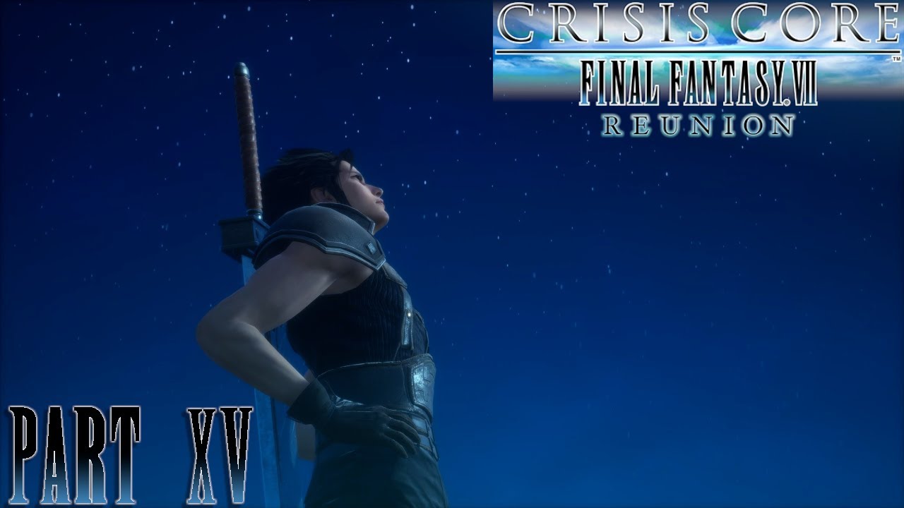 Making My Escape | Crisis Core: Final Fantasy VII - Reunion | Part 15 ...