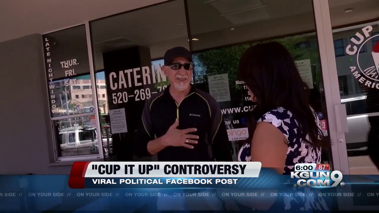 Cup it up restaurant closed indefinitely after political FB post ...