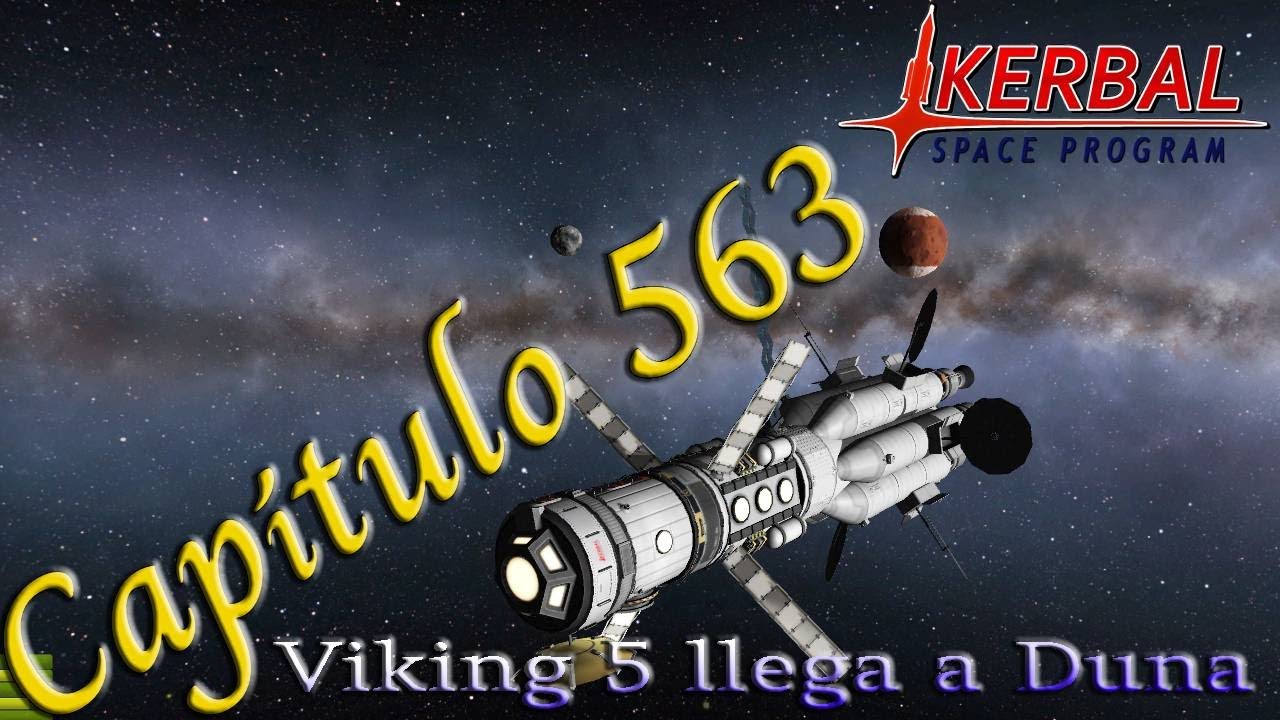 Kerbal Space Program - Capítulo 563: Viking 5 llega a Duna (Castellano ...