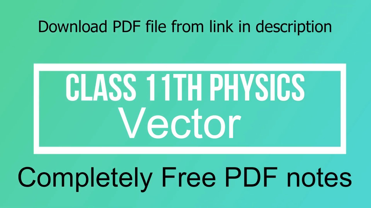Vector PDF notes free Class 11th Physics - YouTube