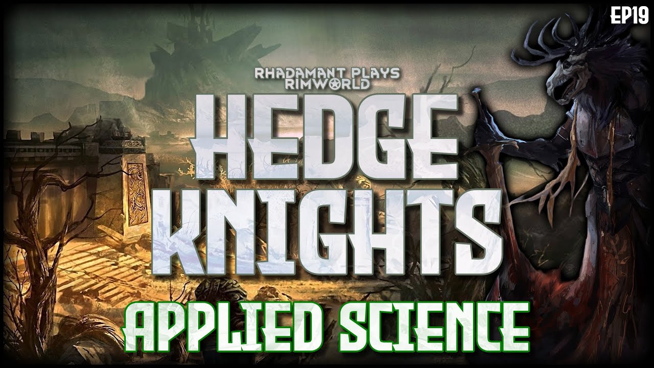 RimWorld Hedge Knights - Applied Science // EP19 - YouTube