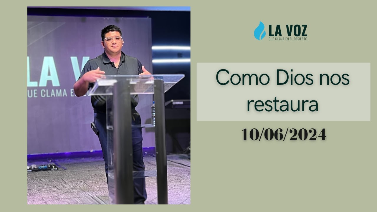 Como Dios nos restaura | 10|06|2024 - YouTube