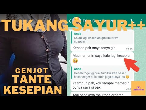 CHAT WA TUKANG SAYUR++ BUNGKUS 2 TOGE CUSTOMER YANG GEDE SEGER & BISA DRIBLE💞 #chatstory #mamahmuda