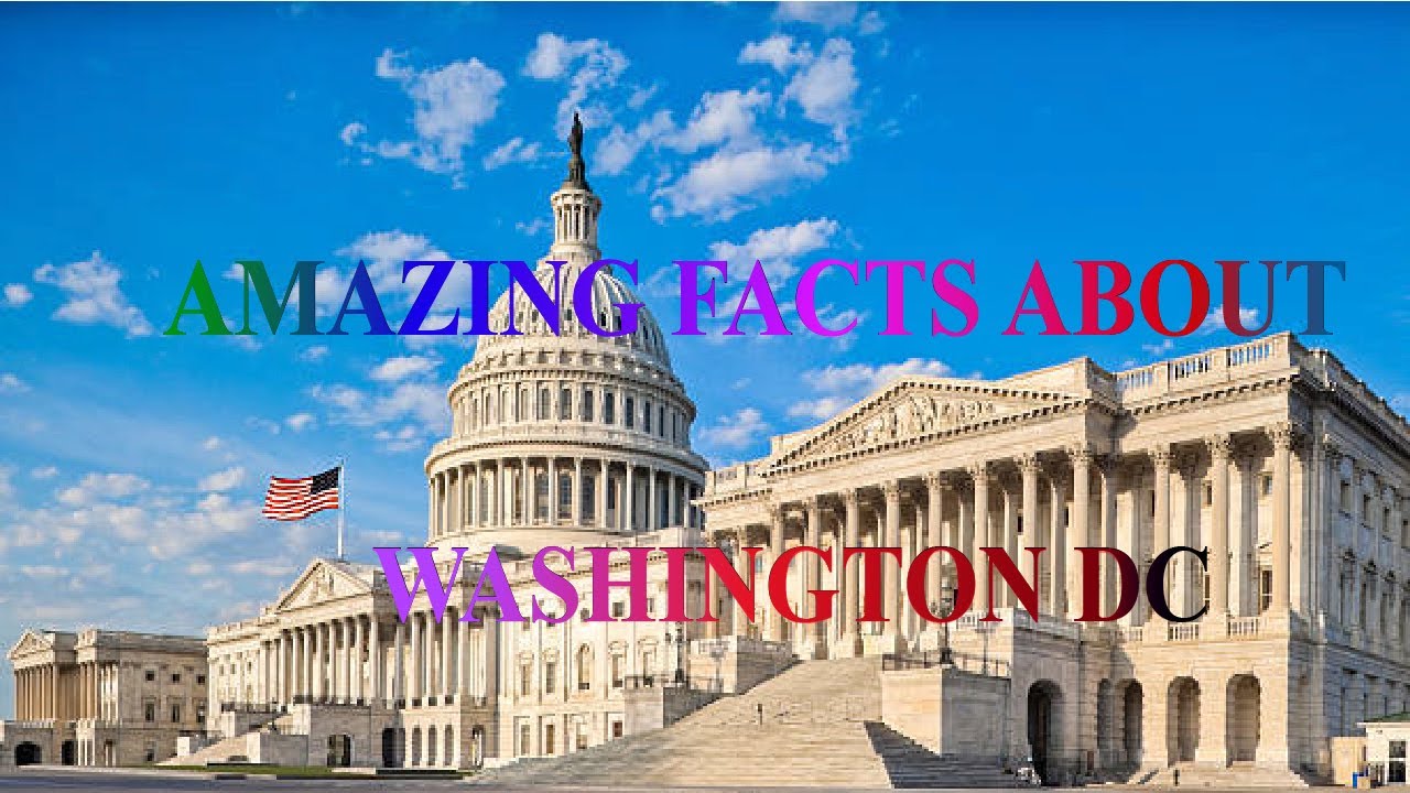 Weird Facts About Washington DC | Fun Facts of Washington | DC ...