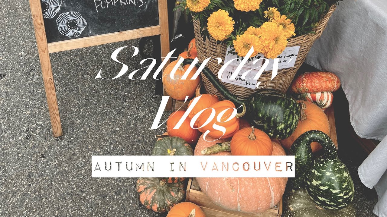 AUTUMN AMBIENCE VLOG 🍁 farmer's market • cute dogs • Robson public ...