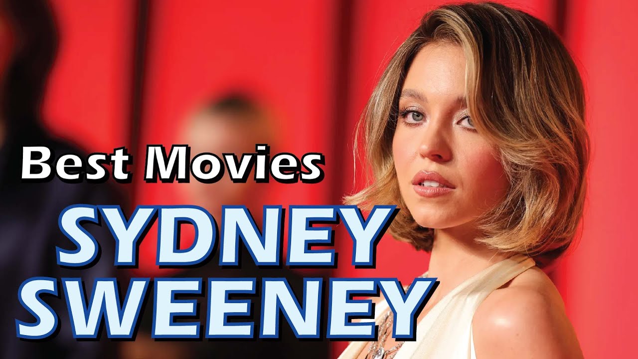 5 Best Sydney Sweeney Movies - YouTube