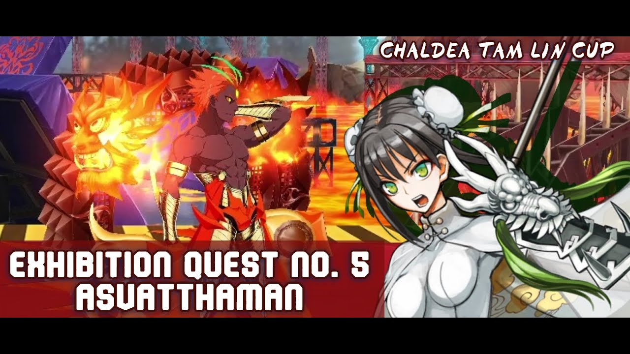 Exhibition Quest 5: Asvatthaman ft. Qin Liangyu - Chaldea Tam Lin Cup ...