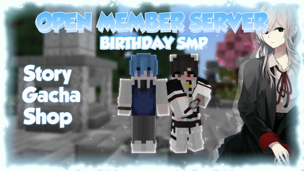 OPEN MEMBER SERVER BIRTHDAY SMP - Minecraft Indonesia - YouTube