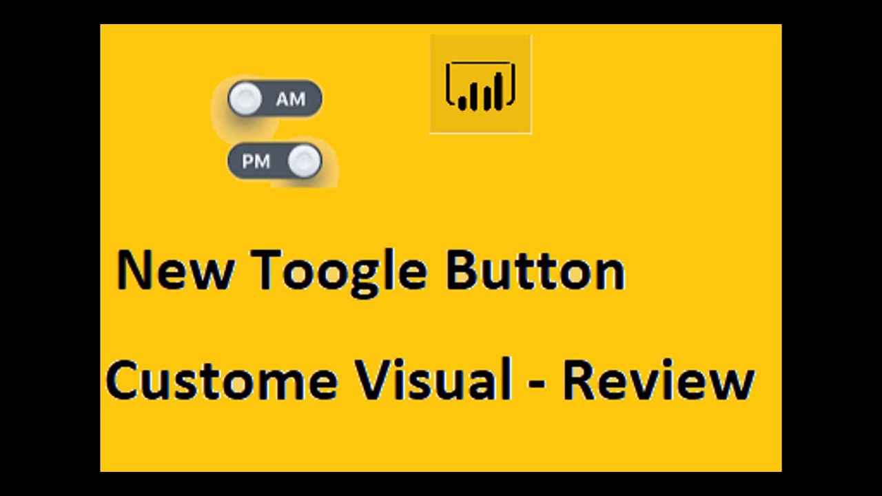 Power BI-New Toogle Button Custom Visual-Review - YouTube