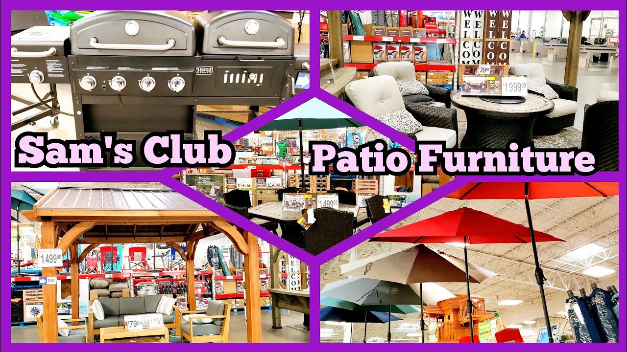SHOP WITH ME AT SAM'S CLUB 2020|OUTDOOR PATIO FURNITURE & ACCESSORIES ...
