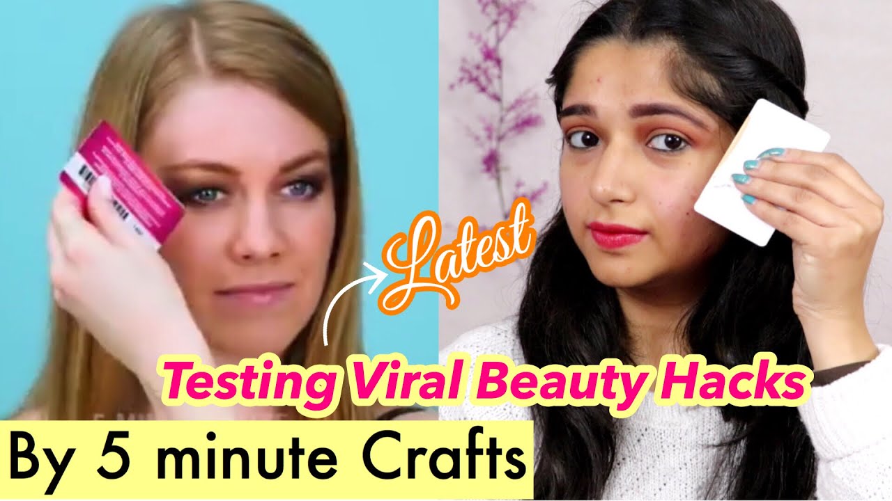 Testing Out New Viral Beauty Hacks By 5 Minutes Crafts Never Tried