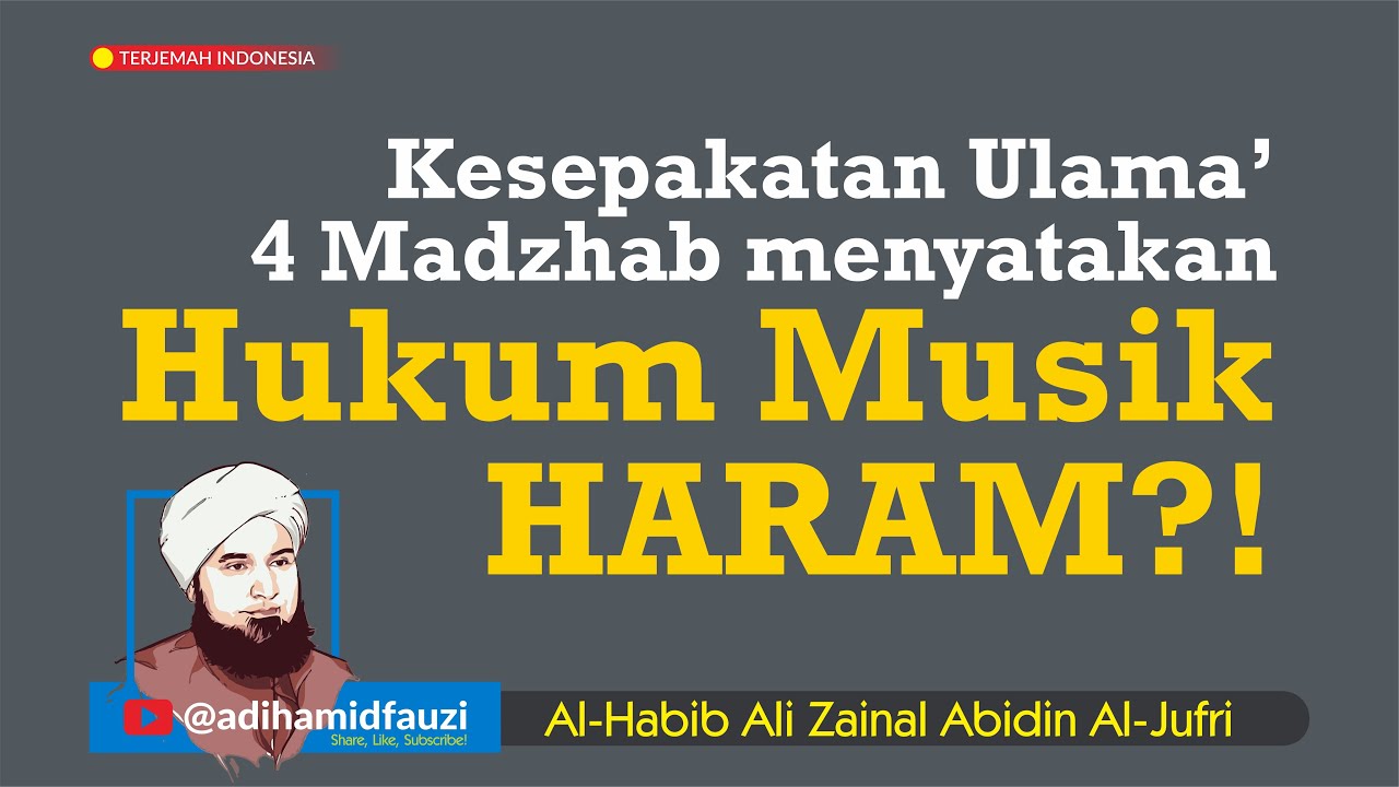 Hukum Musik Menurut 4 Madzhab - Habib Ali Al-Jufri - YouTube
