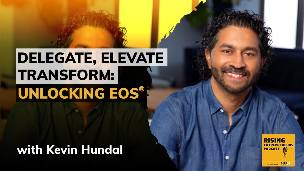 [EO Chicago] Delegate, Elevate, Transform: Unlocking EOS® With Kevin Hundal - YouTube