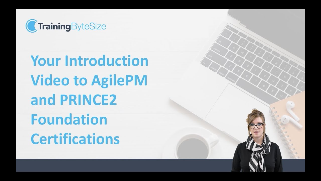 Training ByteSize: First Class Learner Support (AgilePM® and PRINCE2 ...