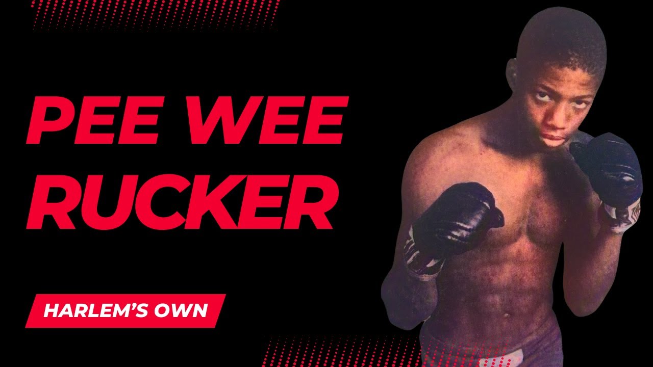 Robert "Pee Wee" Rucker - Harlem's Forgotten Fighter - YouTube