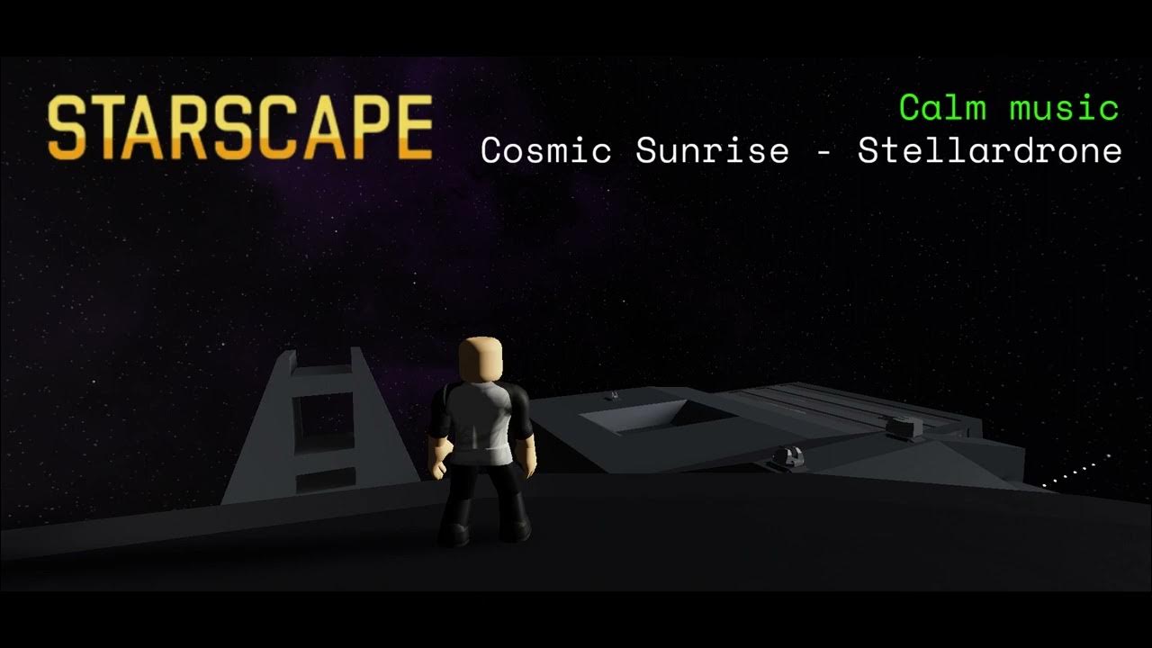 STARSCAPE calm music - Cosmic Sunrise (Stellardrone) - YouTube