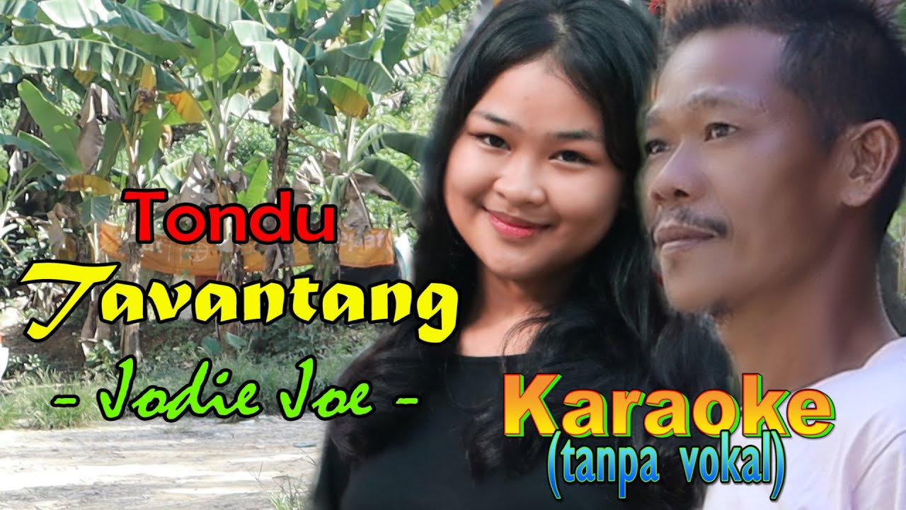 Tondu Tavantang (karaoke) - Jodie Joe - YouTube