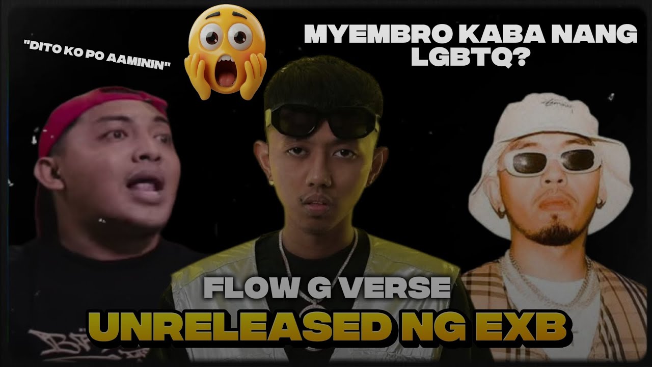GRABE SIR DEO MAY INAMIN KAY LOONIE FLOW G AT EXB MAY UNRELEASED NA ...