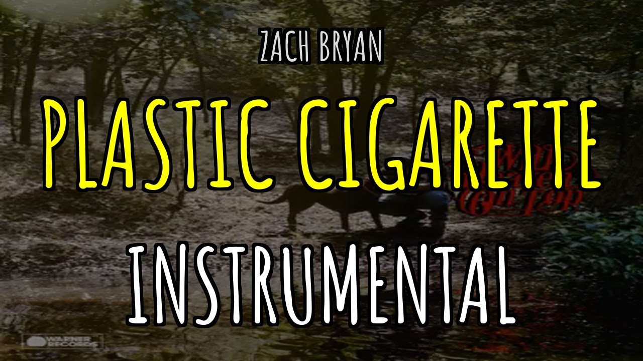 [INSTRUMENTAL] - PLASTIC CIGARETTE - Zach Bryan - YouTube