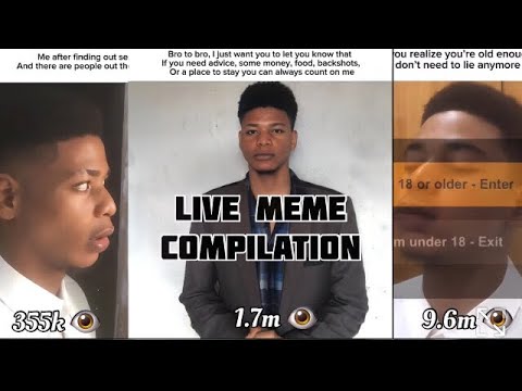 LIVE MEME COMPILATION - YouTube