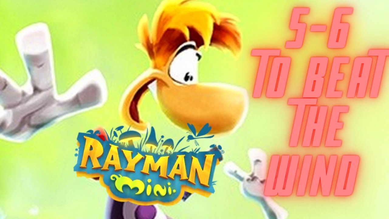 Rayman mini | 5-7 To beat the wind | 100% lums - YouTube