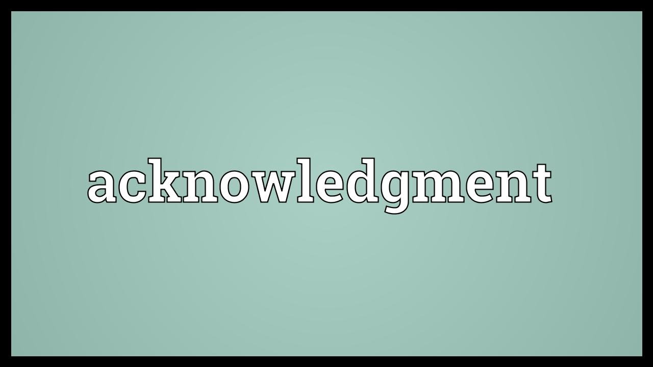 Acknowledgment Meaning - YouTube
