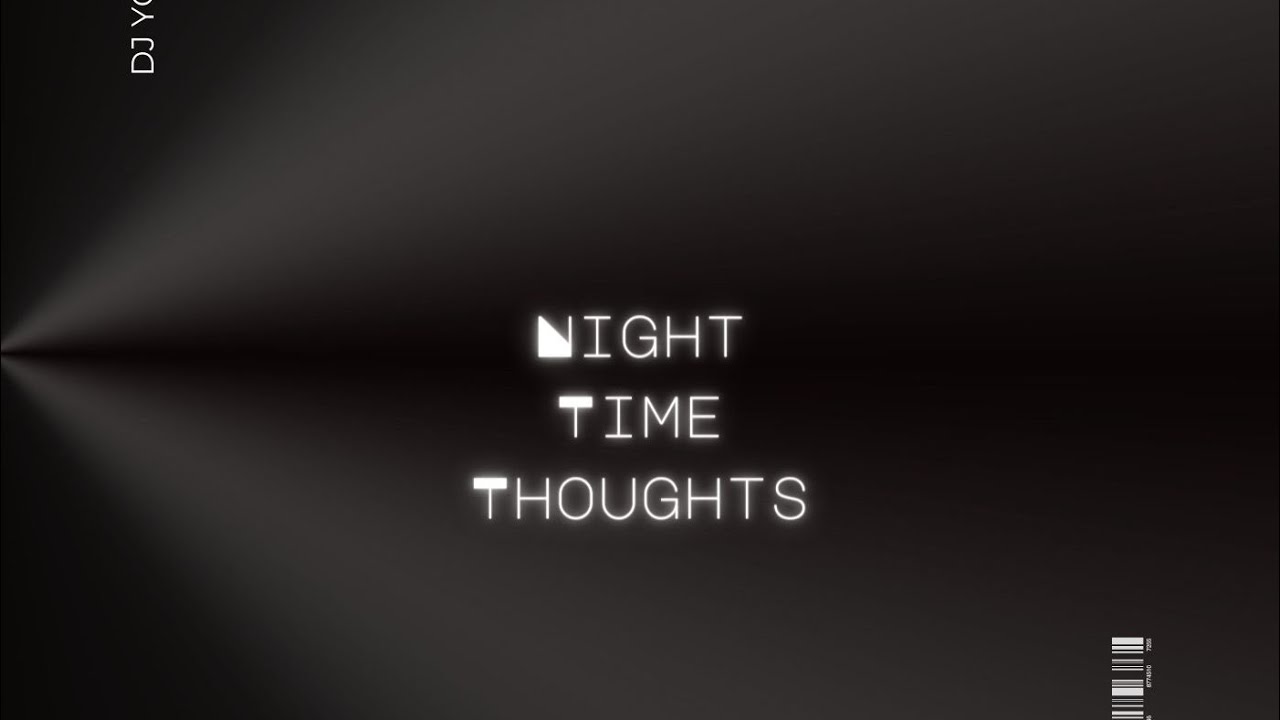 “Night Time Thoughts” DJ Young Kid - YouTube