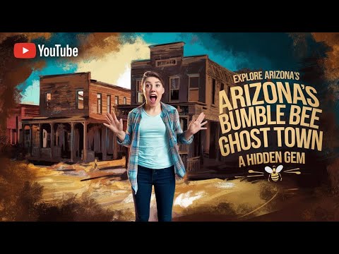 Explore Arizonas Bumble Bee Ghost Town A Hidden Gem! - YouTube