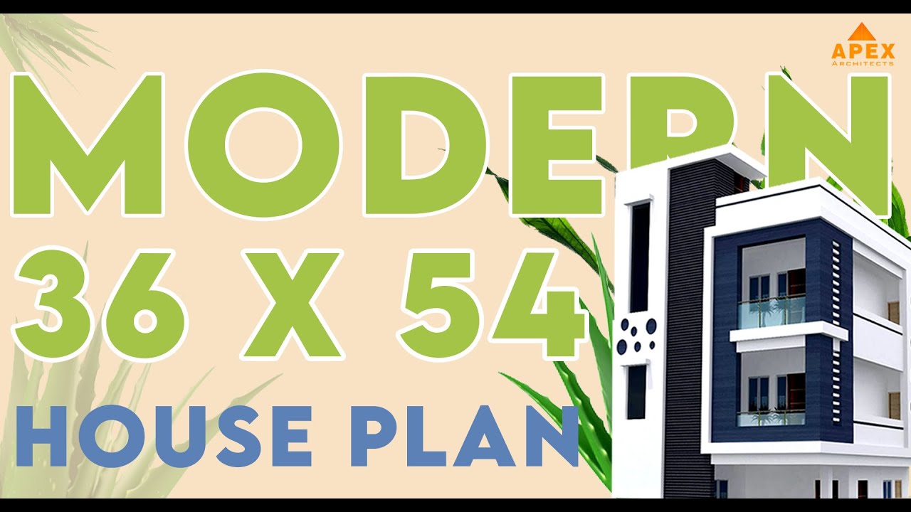 36 by 54 Ft. house plan | APEX ARCHITECTS - YouTube