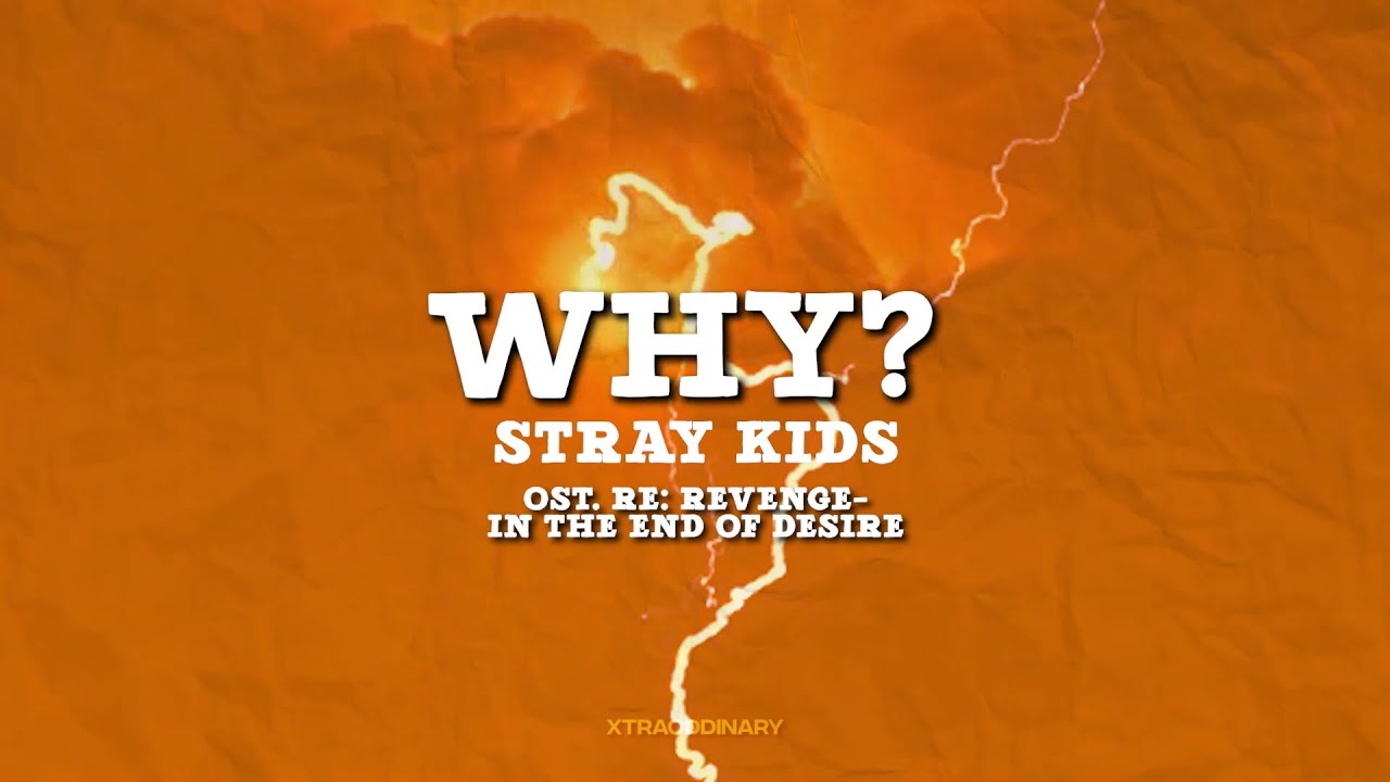[Sub Indo] WHY? - Stray Kids 'Lyrics' - YouTube