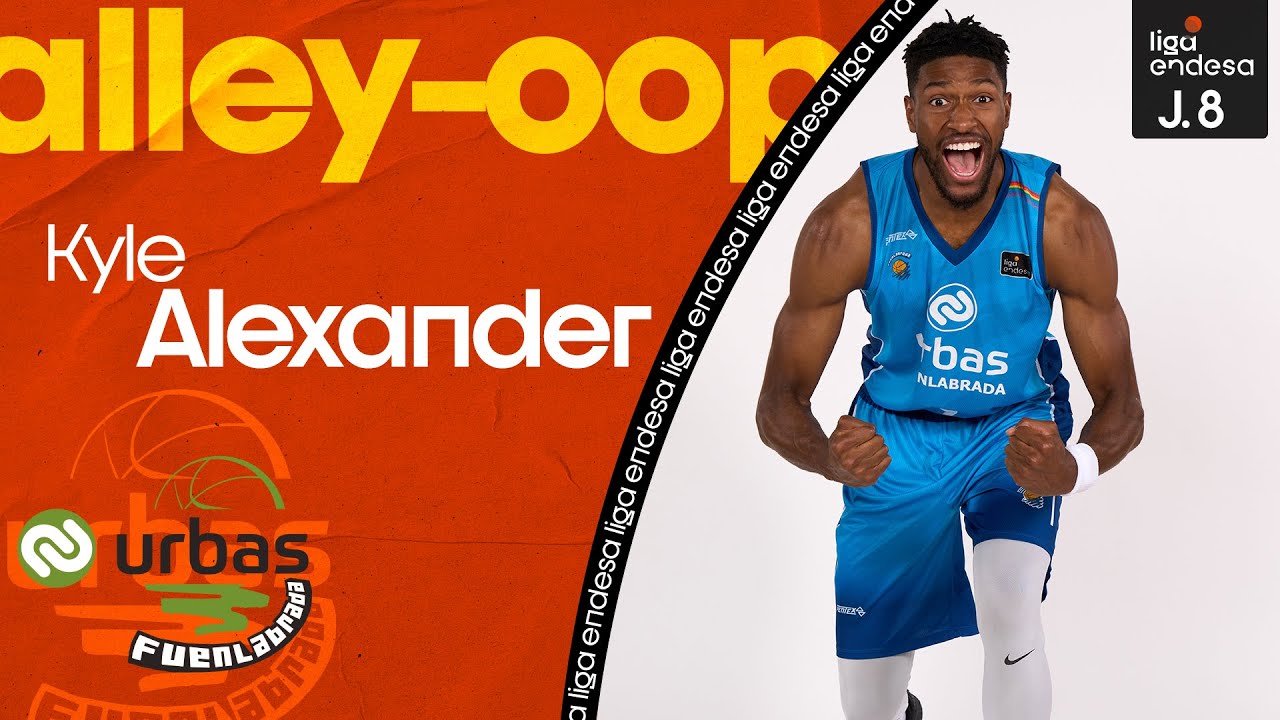 KYLE ALEXANDER completa un descomunal alley-oop | Liga Endesa 2021-22 ...