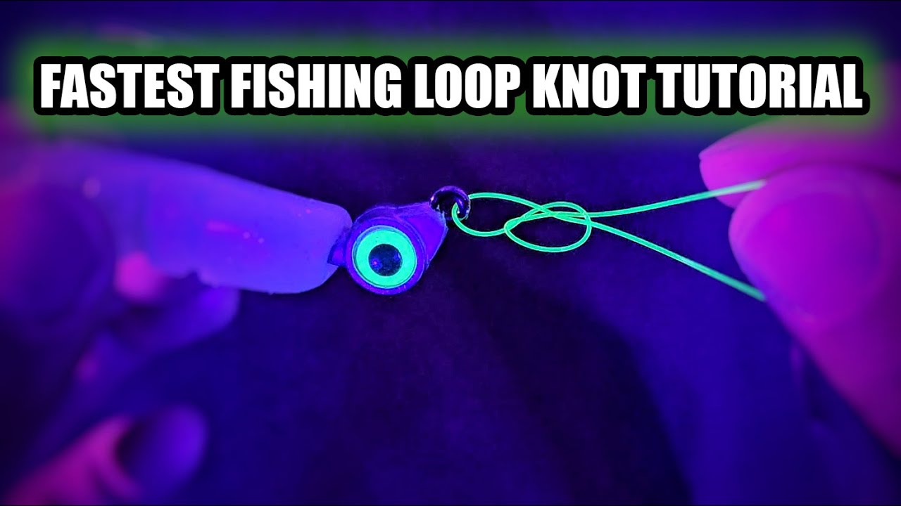 Tying The Fastest Fishing Loop Knot - Mickey Mouse Knot Or Canoe Man ...