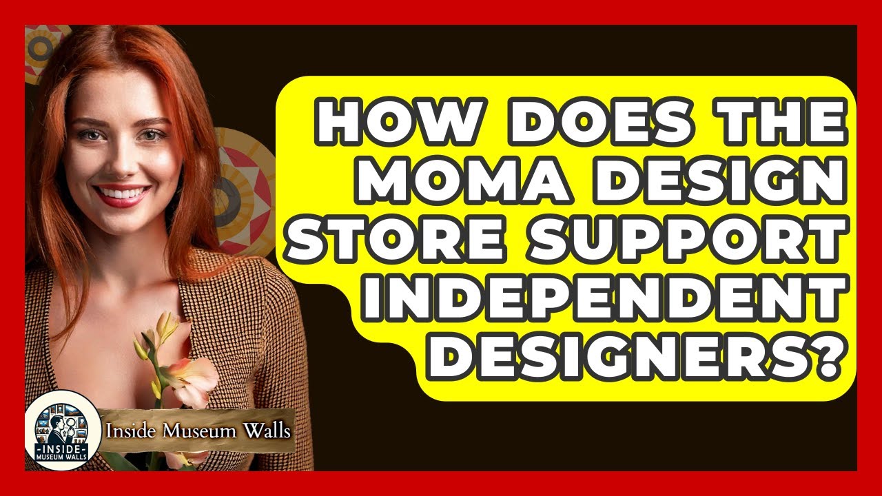 How Does The MoMA Design Store Support Independent Designers? - Inside Museum Walls - YouTube