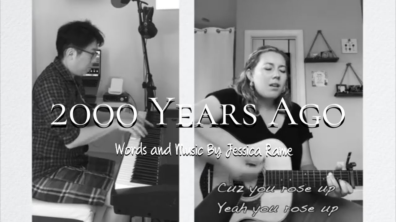 [Acoustic Version] “2000 Years Ago” by Jessica Rame - Sammamish Hills ...