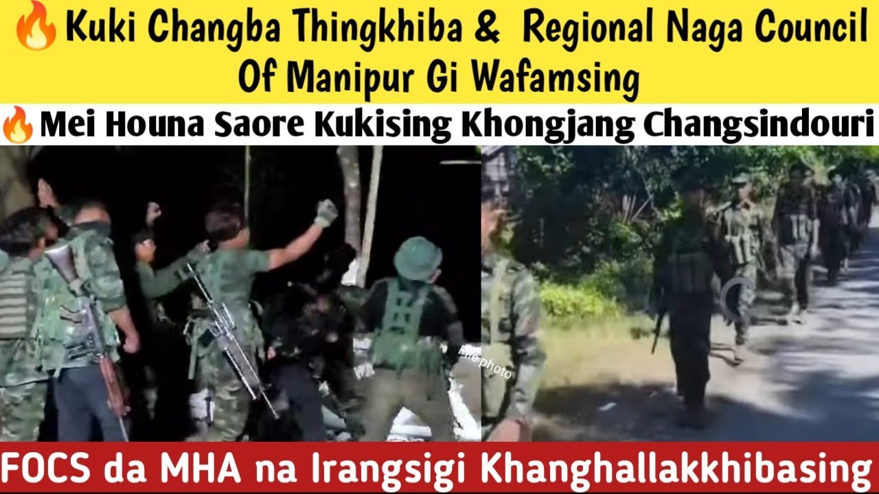 🔥Mei Houna Saoraba Kukising Khongjang Changsindouri🔥Kuki Changba Thingkhiba & RNCM Wafamsing ...